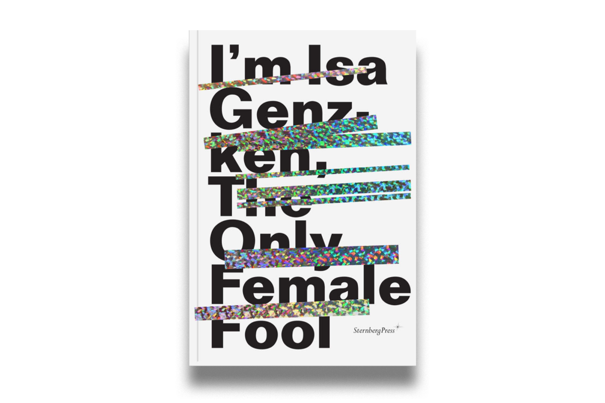 Publikation, I m Isa Genzken, The only female fool – Kunsthalle Wien
